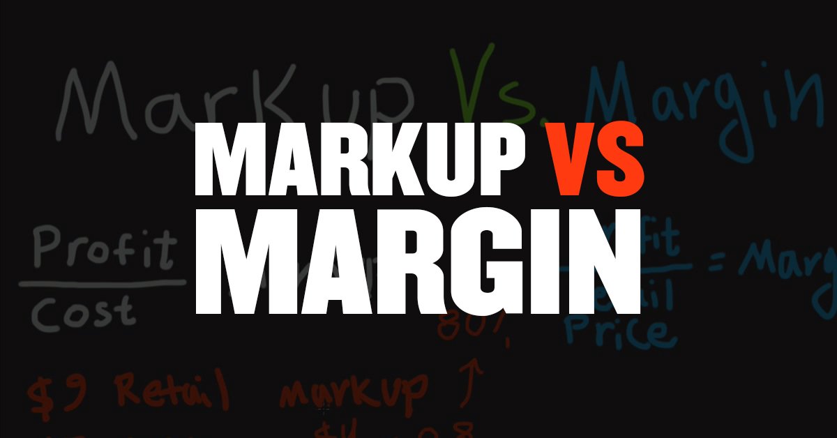 WHY YOU NEED TO STOP CONFUSING MARKUP WITH MARGIN! - Trade Business ... WHY YOU NEED TO STOP CONFUSING MARKUP WITH MARGIN! - Trade Business ...